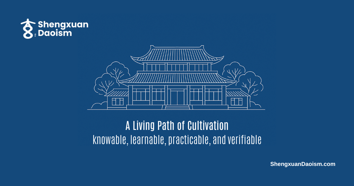 Shengxuan Daoism - A Living Path Of Cultivation